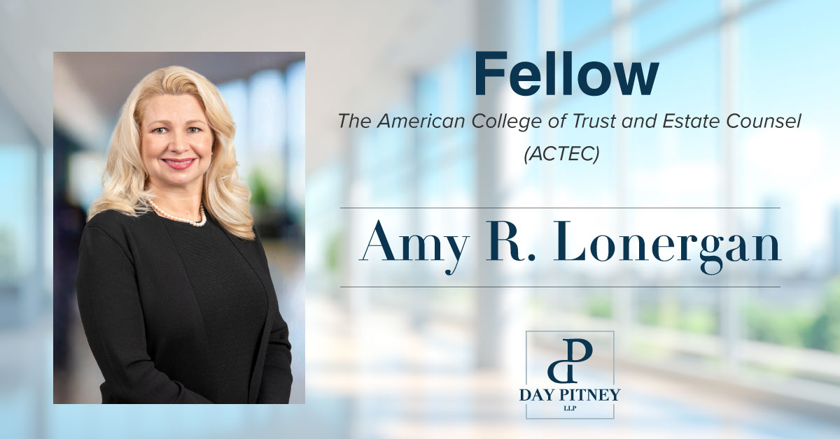 Day Pitney Boston Partner Amy Lonergan Elected as an ACTEC Fellow | Day ...