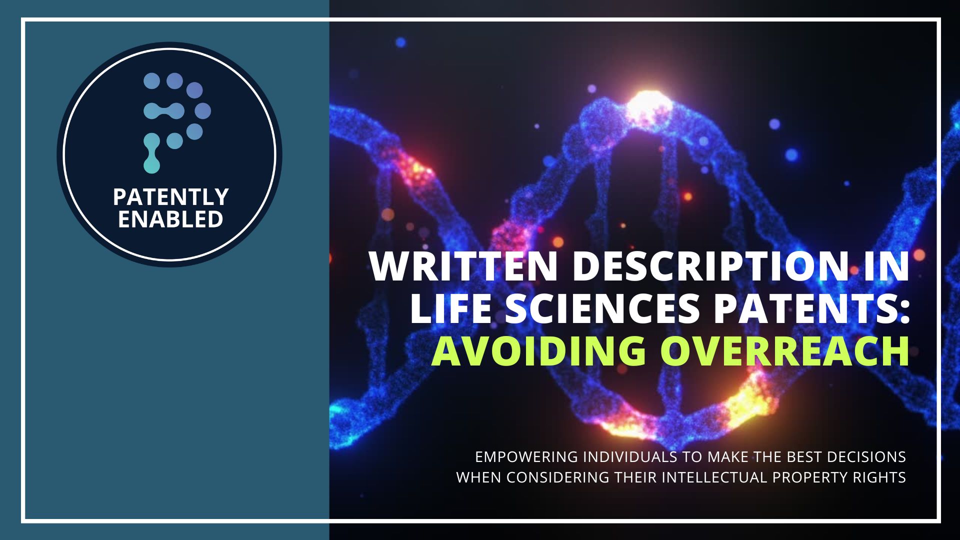 Patently Enabled April 2025 – Written Description in Life Sciences ...