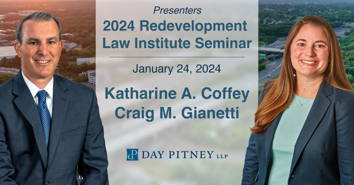 2024 Redevelopment Law Institute Seminar | Day Pitney
