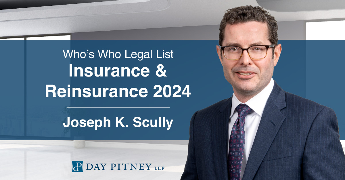 Day Pitney Partner Joseph Scully Named to Who's Who Legal List for ...